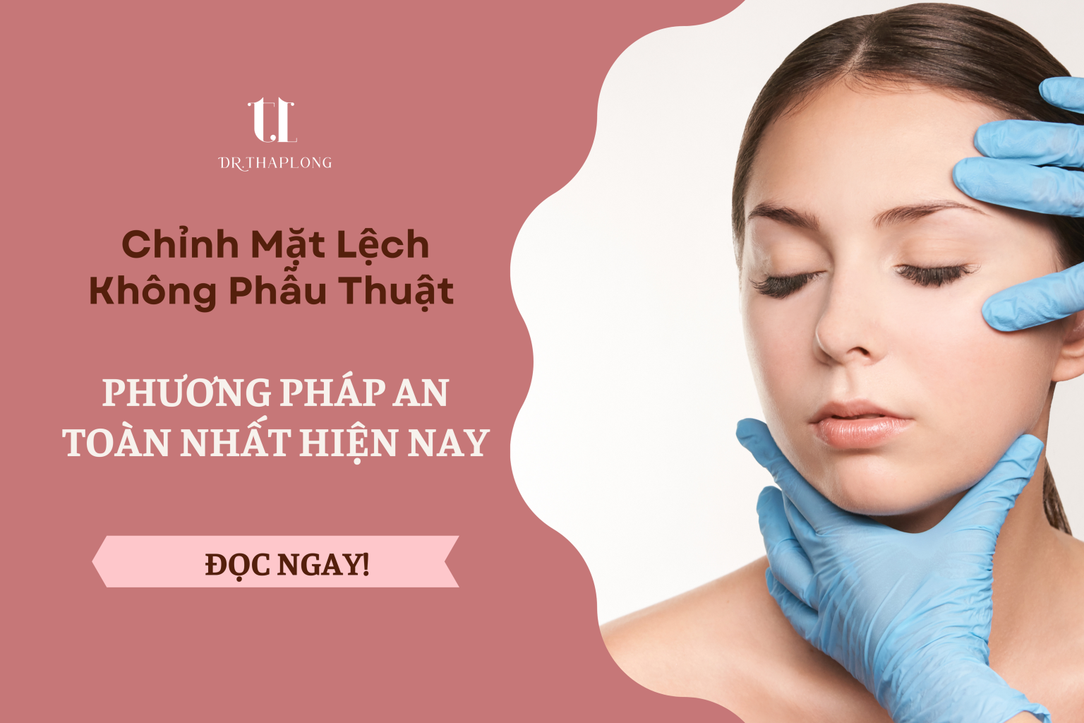 Chỉnh Mặt Lệch Không Phẫu Thuật - Phương Pháp An Toàn Nhất Hiện Nay ...